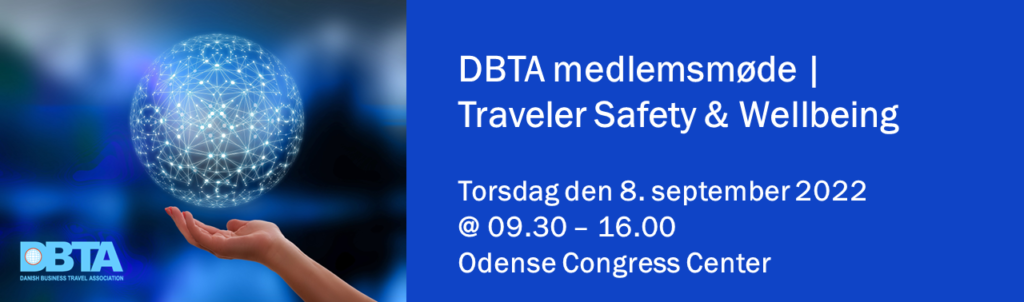 DBTA Medlemsmøde om Traveler Safety & Wellbeing. – Travel News Danmark